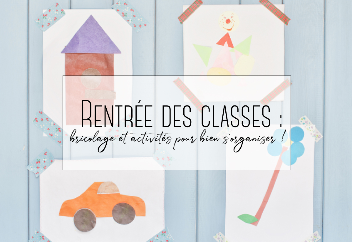 Activités et bricolages rentrée scolaire