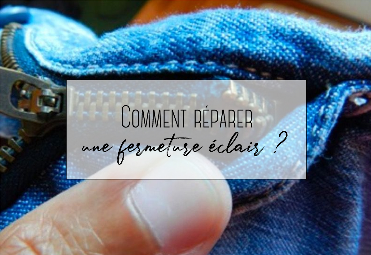 Comment réparer une fermeture éclair ? - Creavea