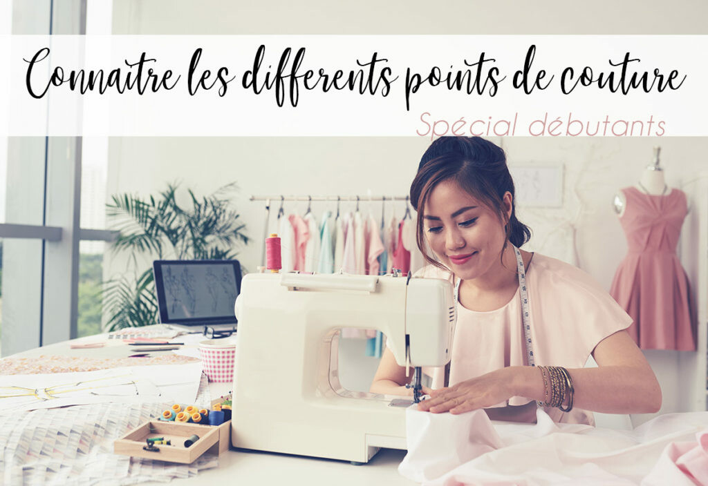 Quel point de couture choisir ? Couture débutant - Creavea