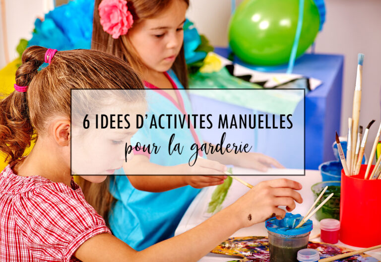 6 idées d'activités manuelles pour la garderie - Creavea