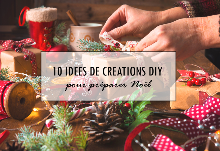 10 idées de créations DIY pour préparer Noël - Creavea