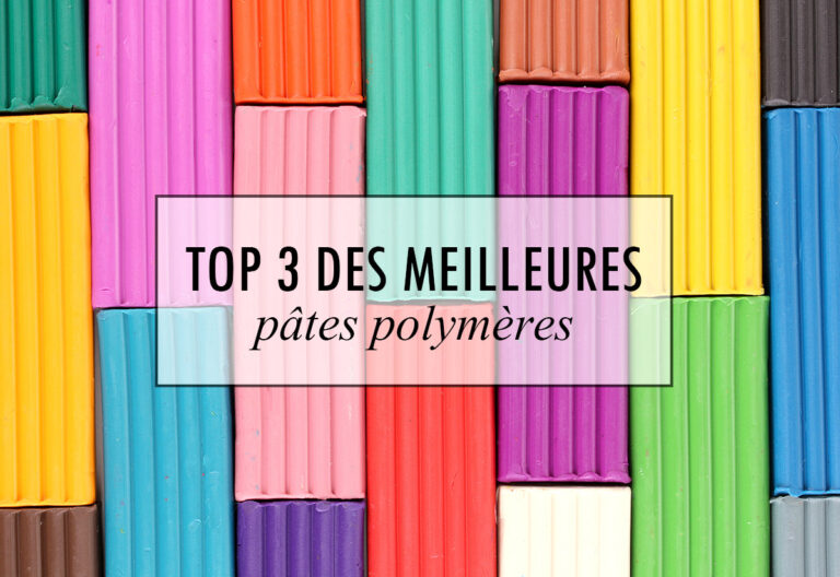 Top 3 des meilleures pâtes polymères - Creavea