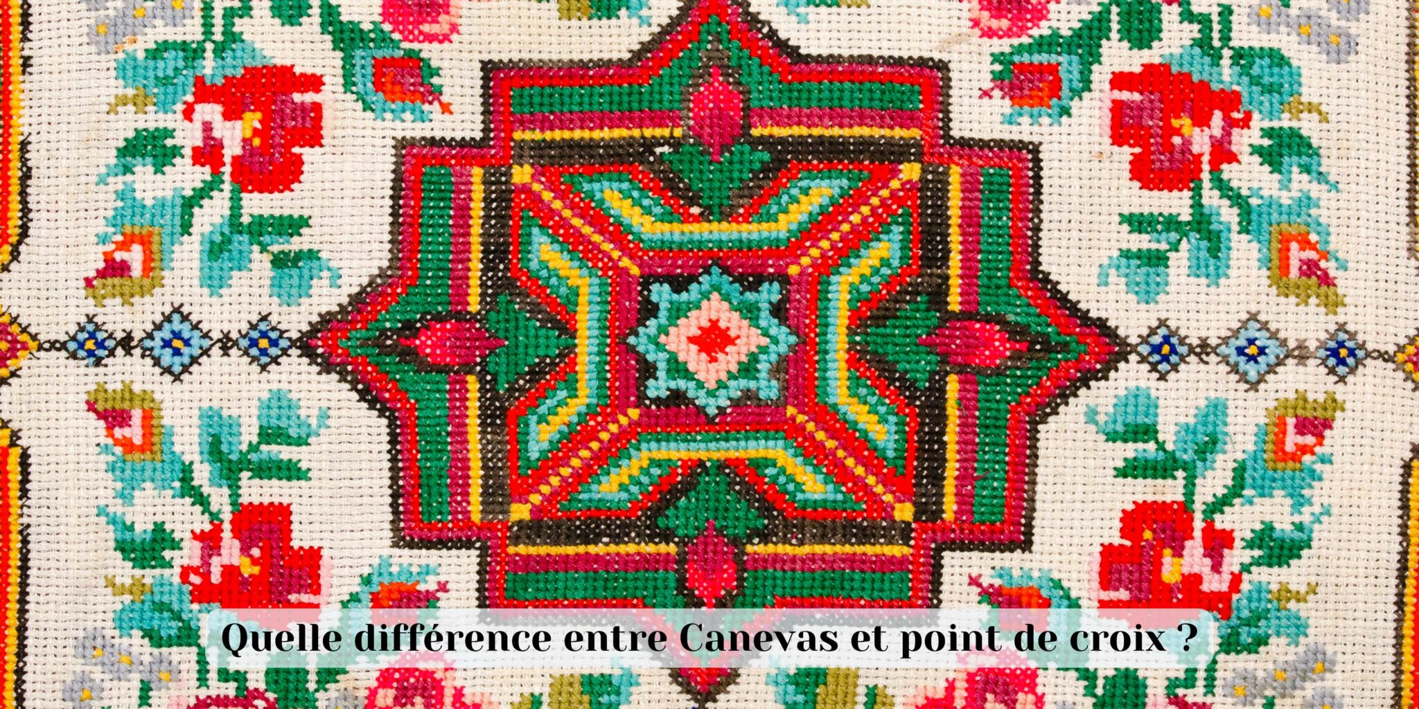 Canevas et point de croix : quelle différence ? - Creavea